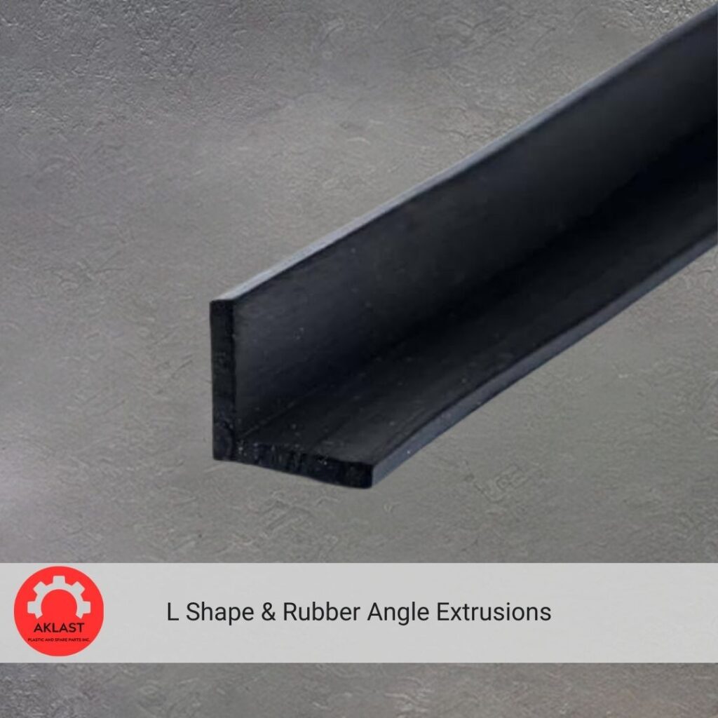 L Shape & Rubber Angle Extrusions – AKLAST AG